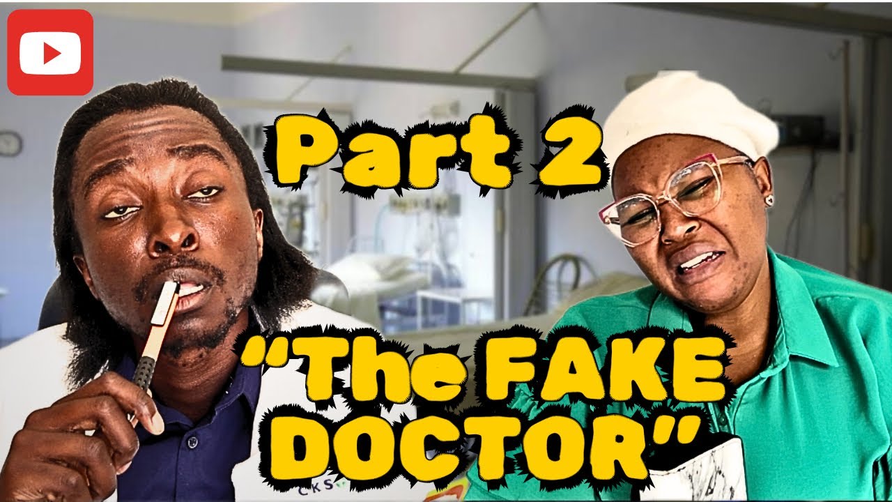 THE FAKE DOCTOR PART 2. (Funny Comedy Video by Kokakora) | theCoke25 ...