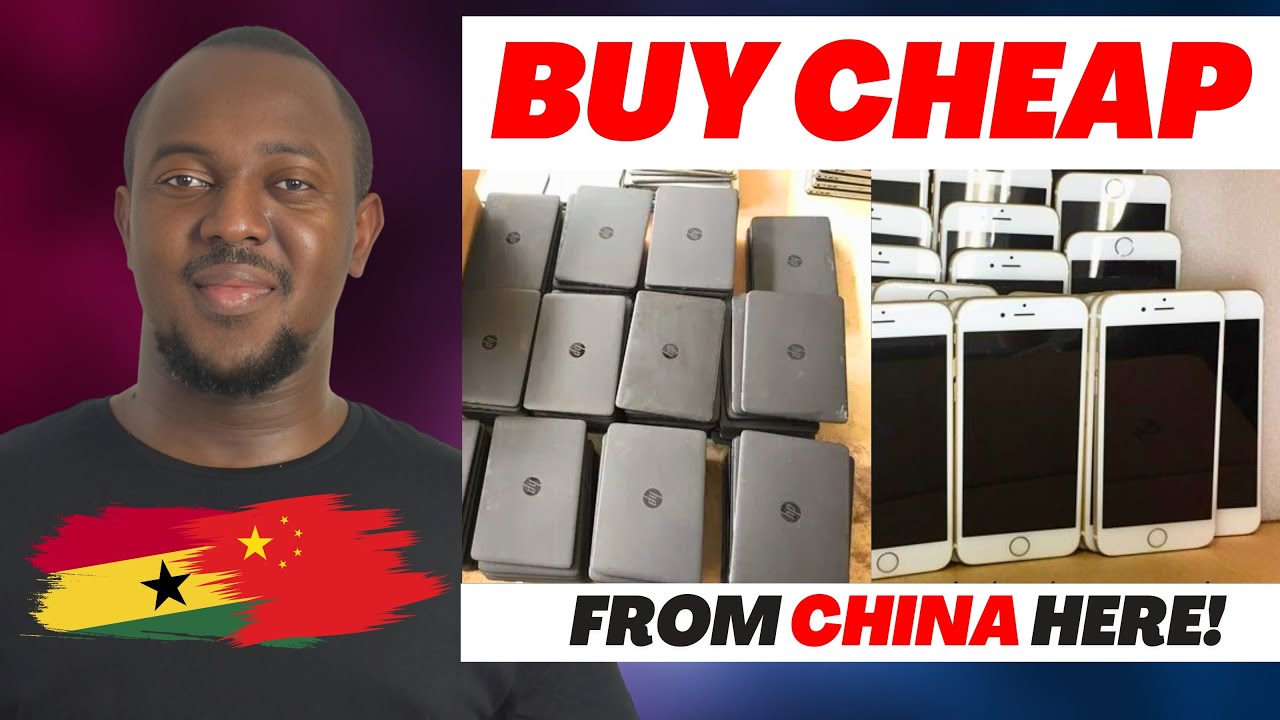 Buy Cheap Phones and Laptops From China To Ghana - YouTube
