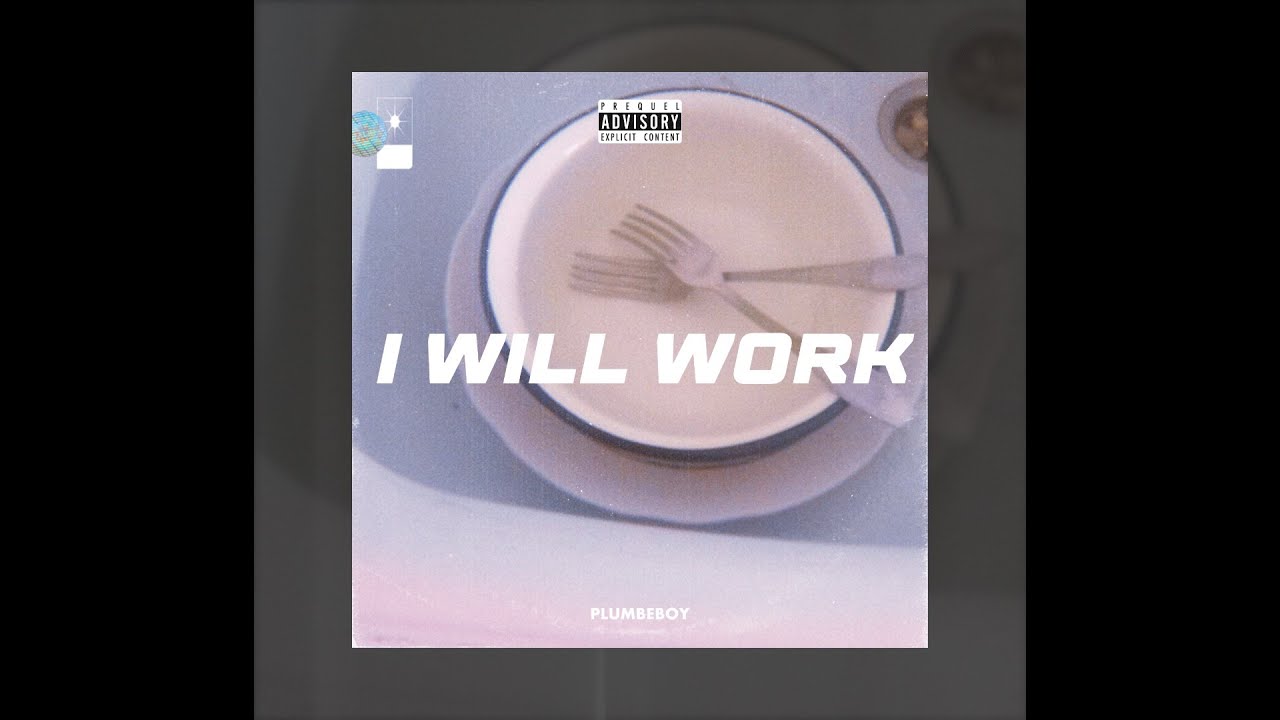 plumbeboy - I will work - YouTube