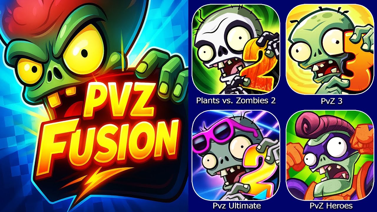 PVZ Fusion,PvZ 3,Plants vs Zombies 2,Pvz Ultimate,PvZ Heroes - YouTube