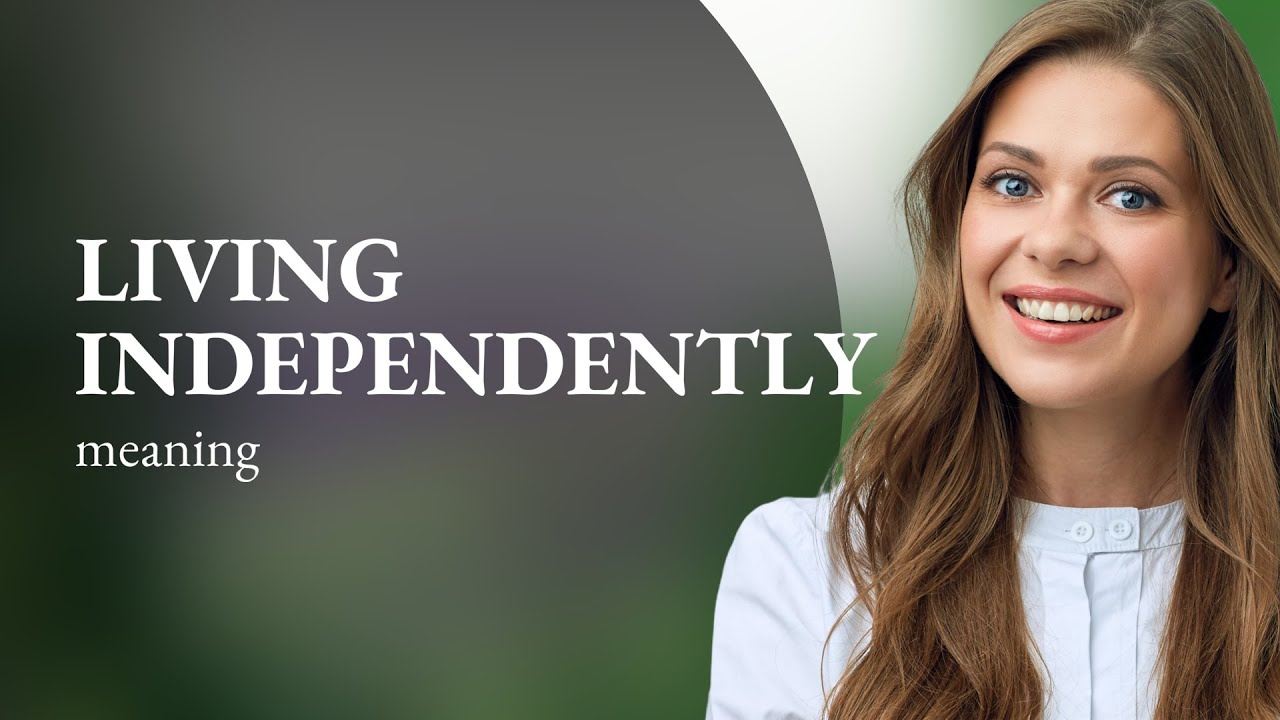 Living Independently: A Guide to Self-Sufficiency - YouTube