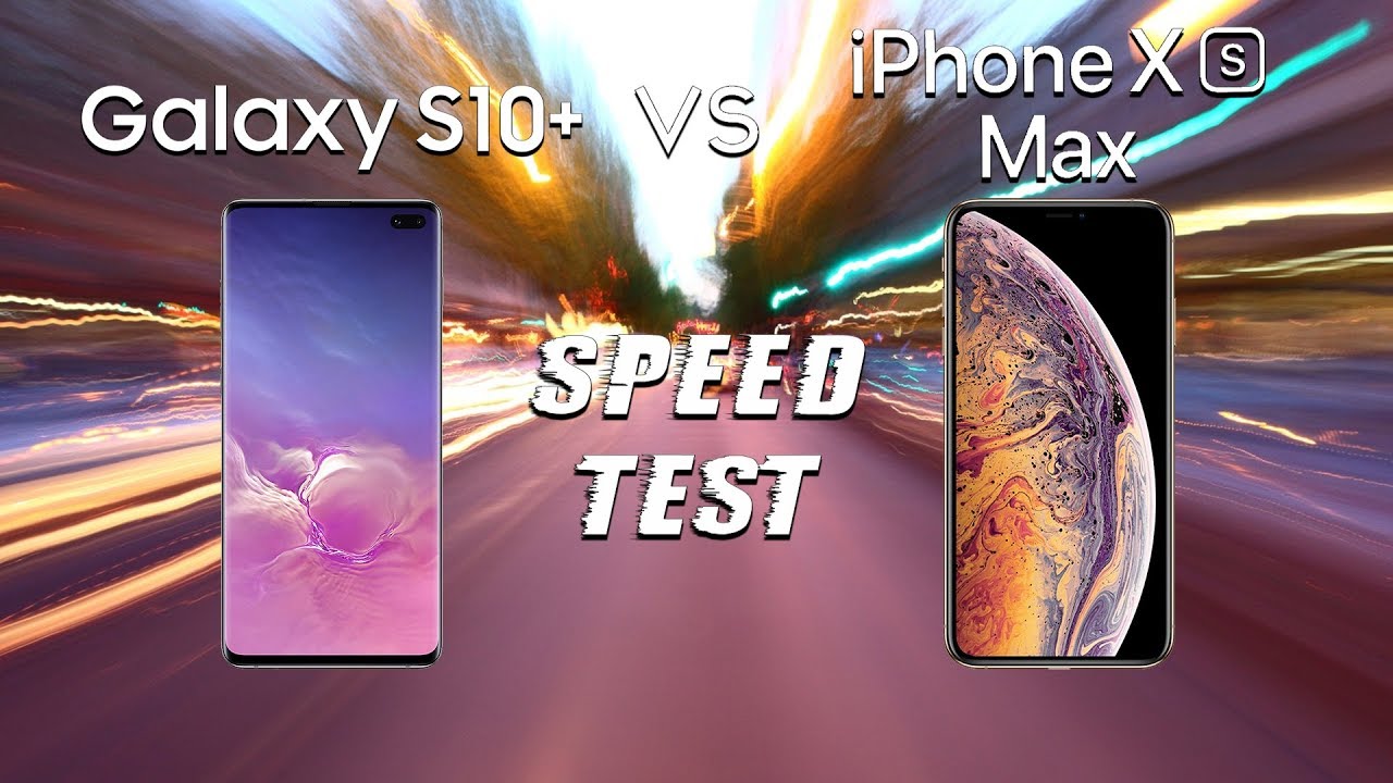 Samsung Galaxy S10+ vs iPhone Xs Max: SPEED TEST - YouTube