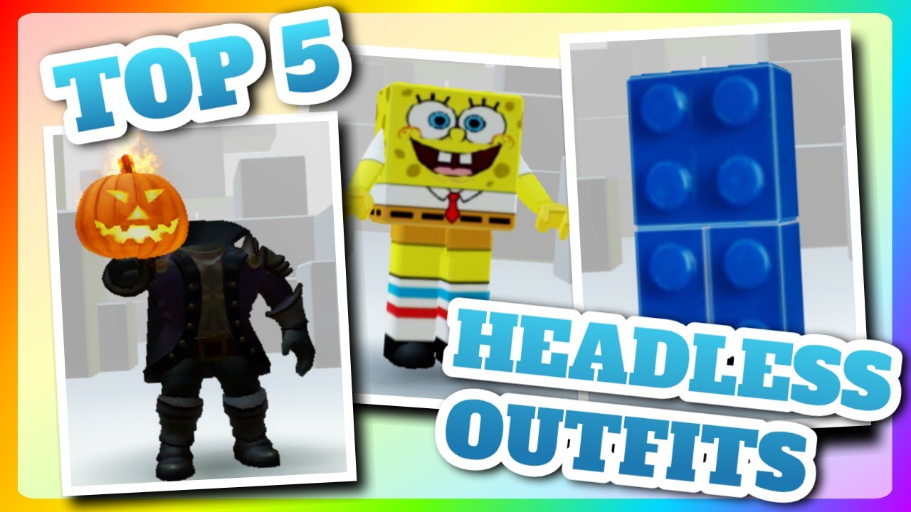 Top 5 Roblox Headless Outfits of 2021 - YouTube