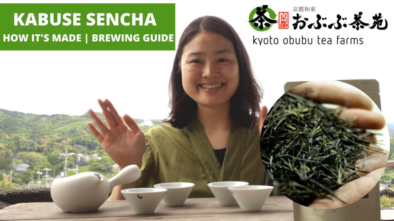 How to brew Kabuse Sencha - Shaded Japanese Green Tea, How it's made ...
