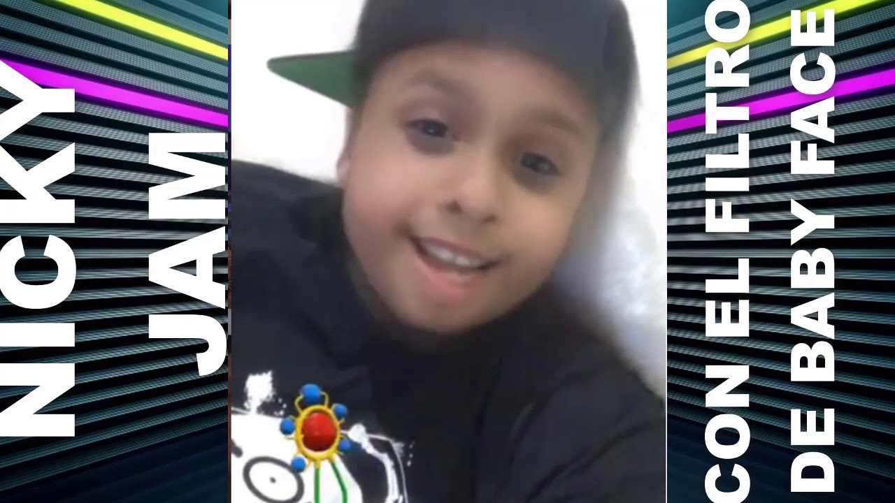 NICKY JAM CON EL FILTRO DE BABY FACE 2019 - YouTube