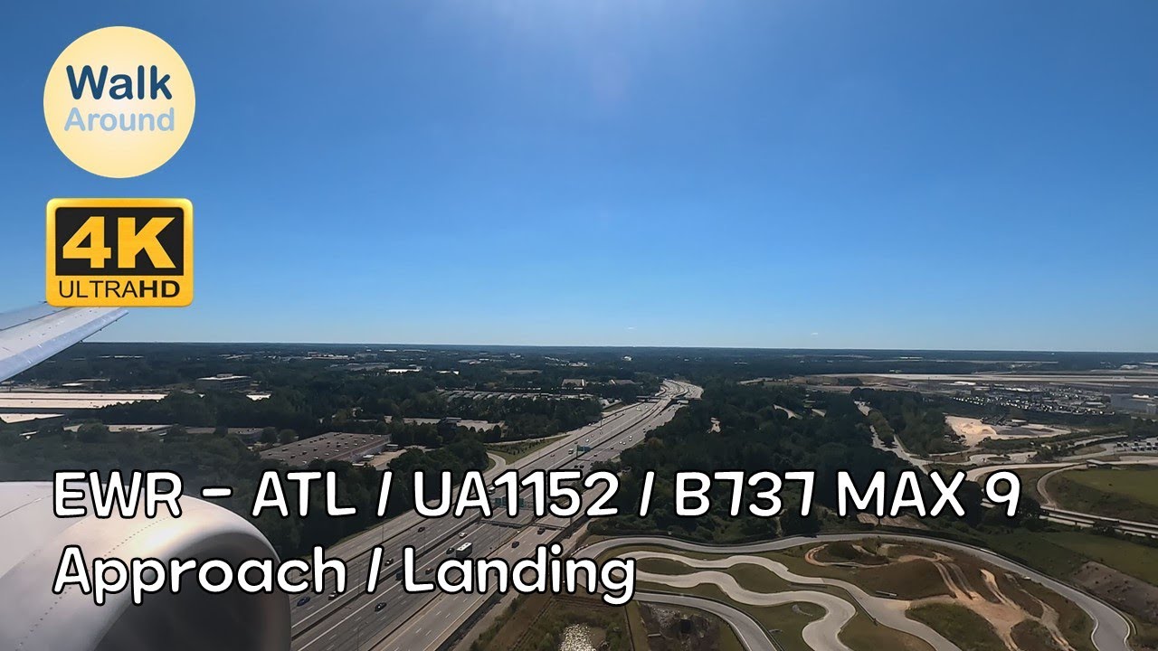 【4K60】 EWR - ATL / UA1152 / B737 MAX 9 (Approach / Landing) - YouTube