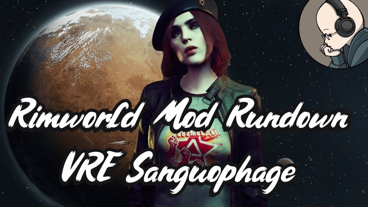 Vanilla Races Expanded Sanguophage - Rimworld Mod Rundown - YouTube