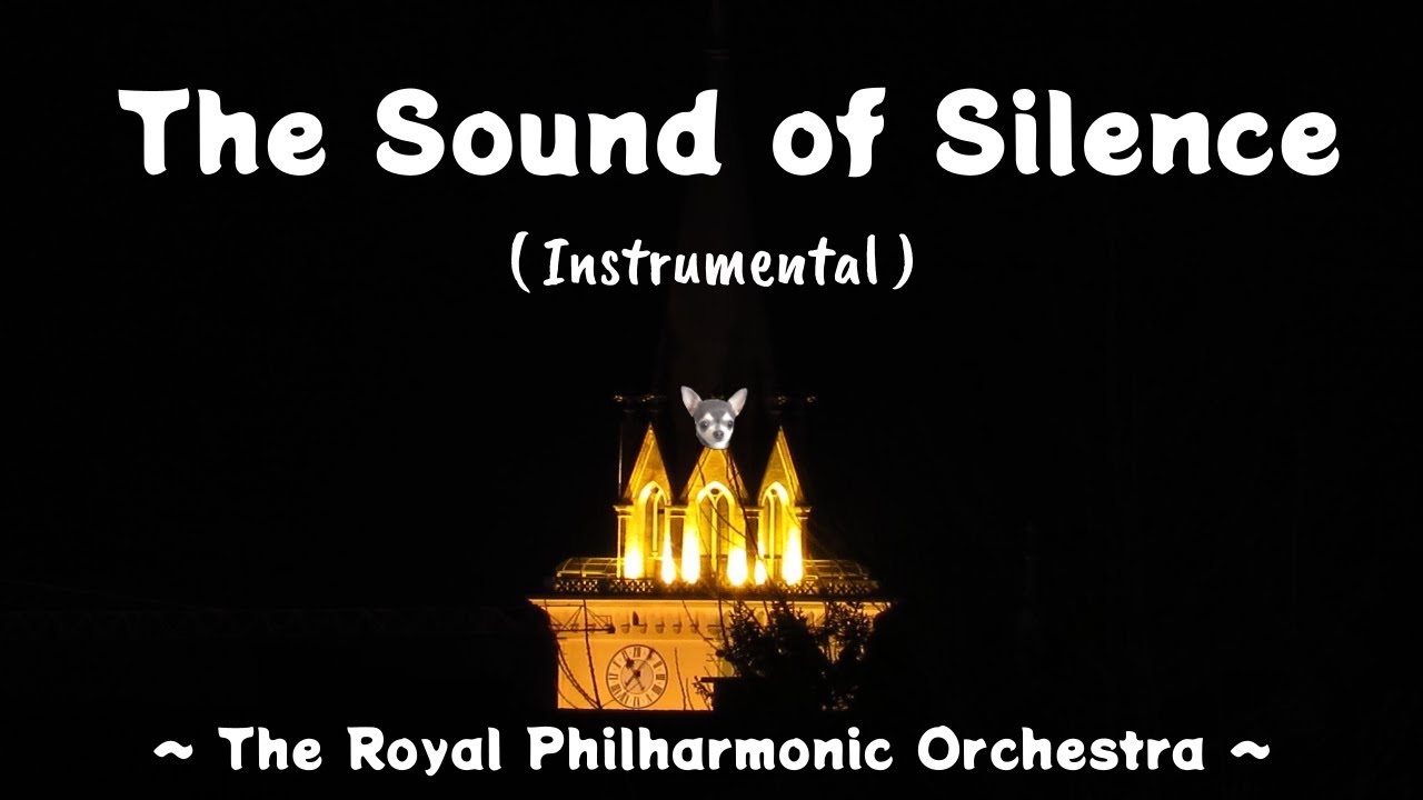 The Sound of Silence (Instrumental) ~ The Royal Philharmonic Orchestra ...