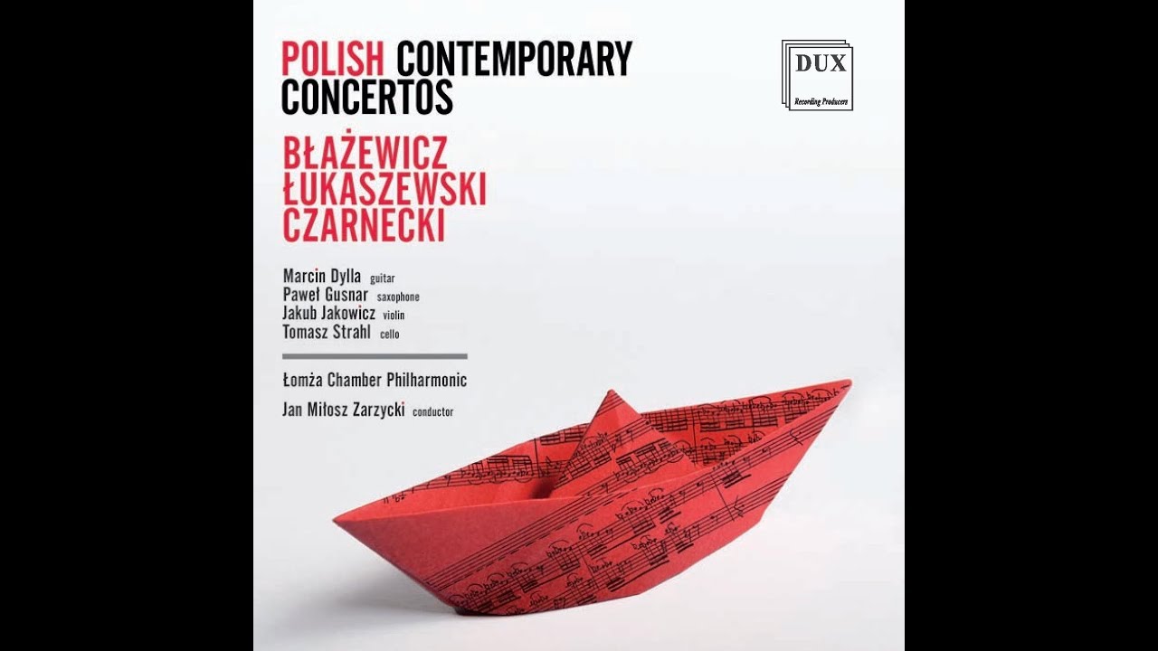 Polish Contemporary Concertos | Łomża Chamber Philharmonic | Zarzycki ...