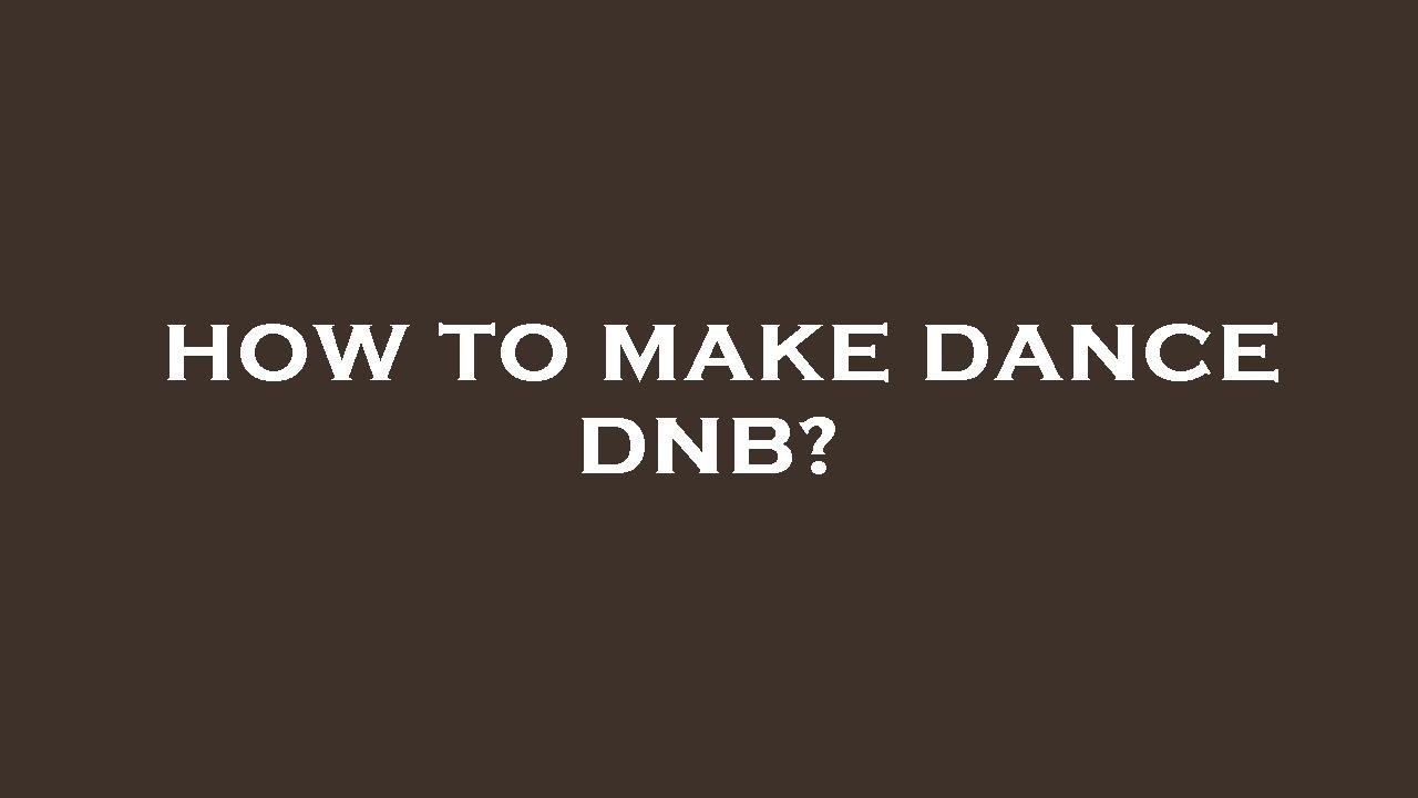How to make dance dnb? - YouTube