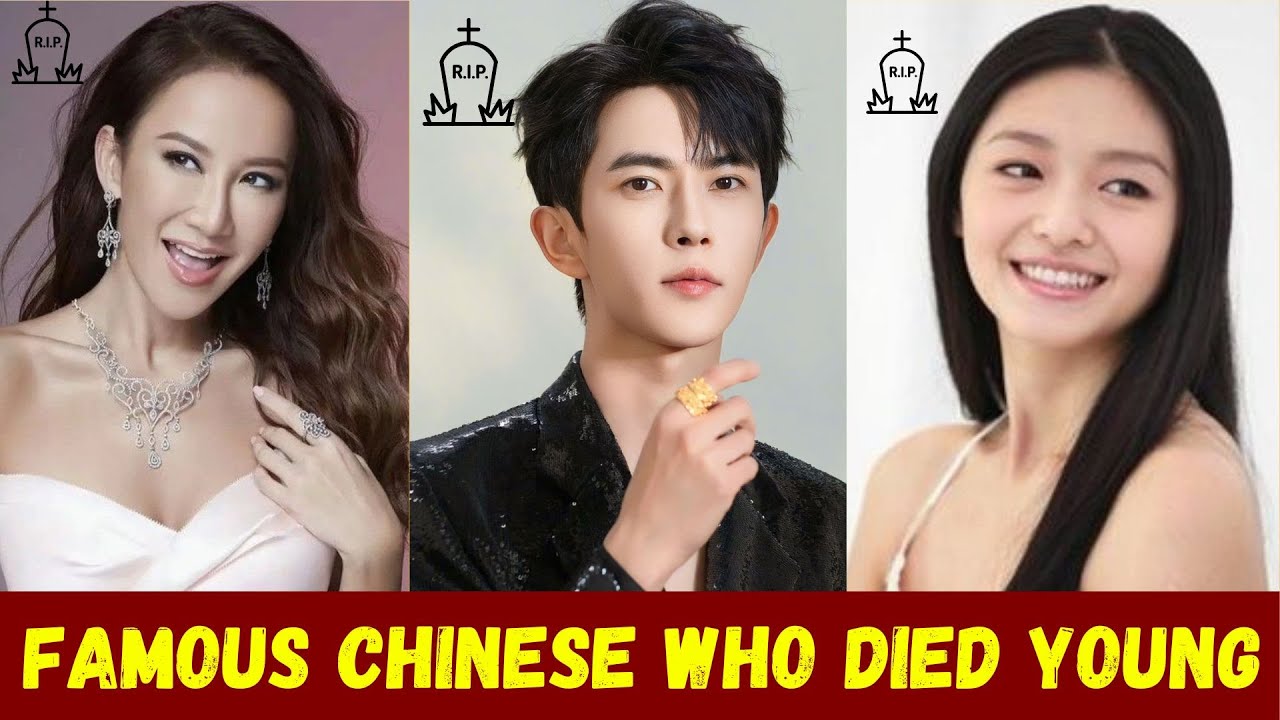 FAMOUS CHINESE CELEBRITIES WHO DIED YOUNG | CAUSE OF DEATH REVEALED ...