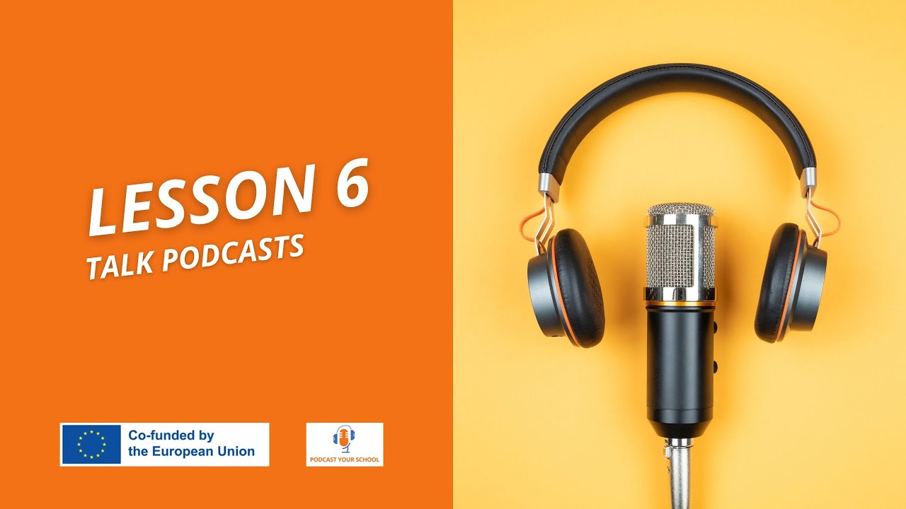 Podcast Your School - Lesson 6 - Talk podcasts - YouTube