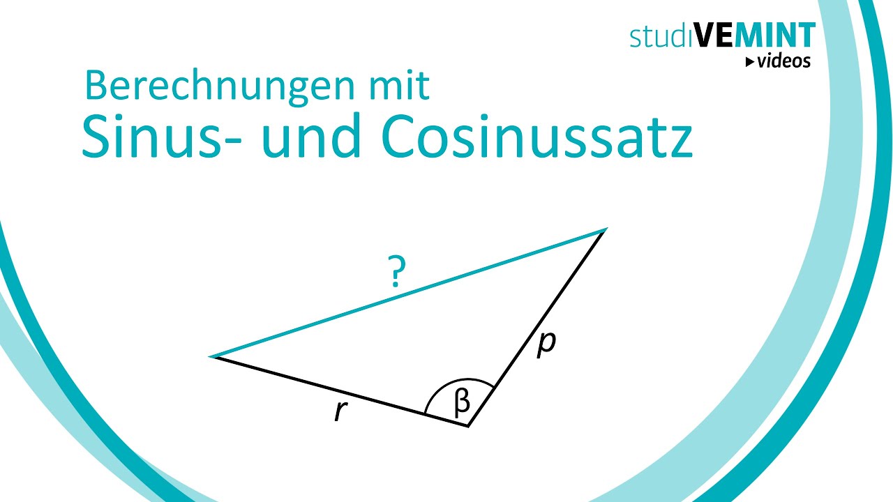 Berechnungen mit Sinus- und Cosinussatz - YouTube