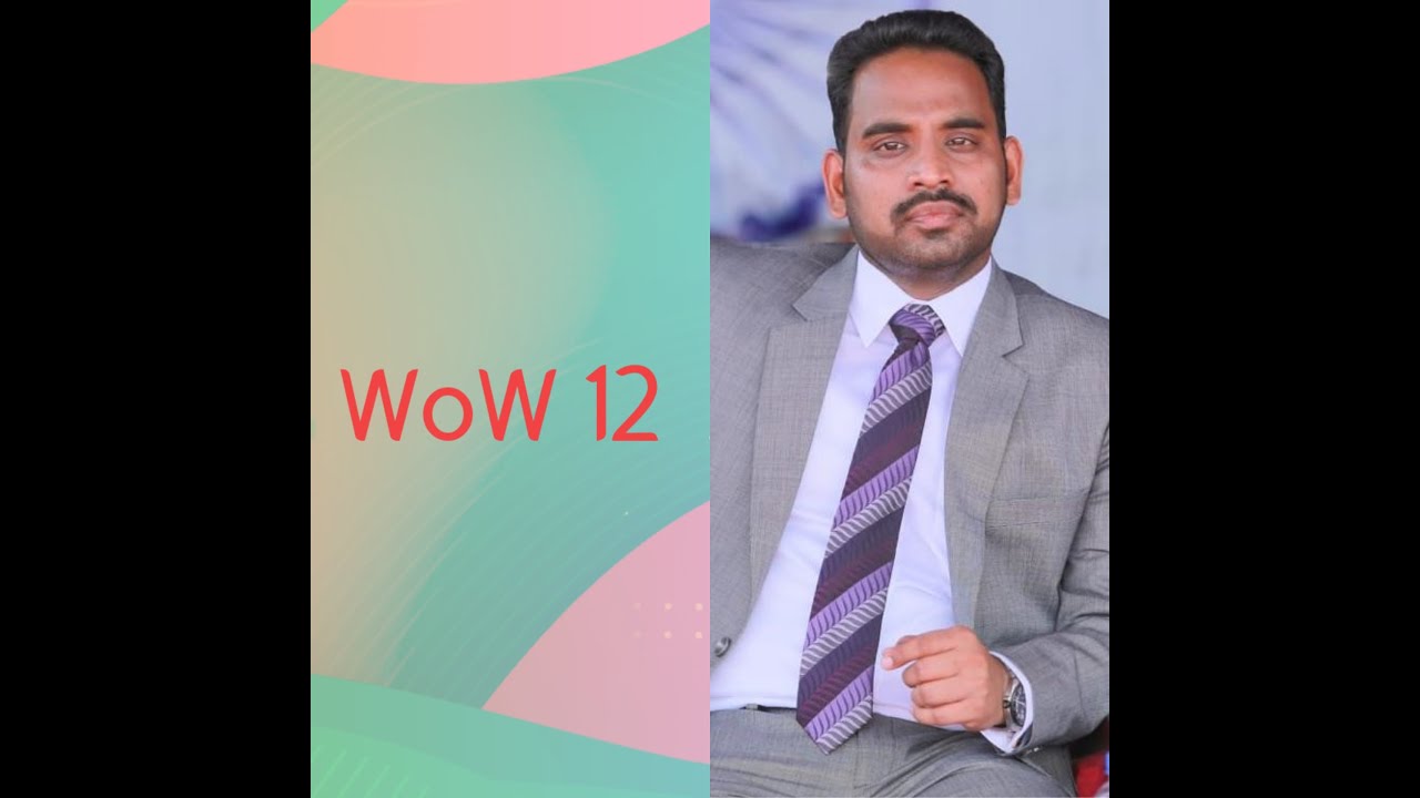 WoW 12 by Mr Meghanath Reddy IAS, - YouTube