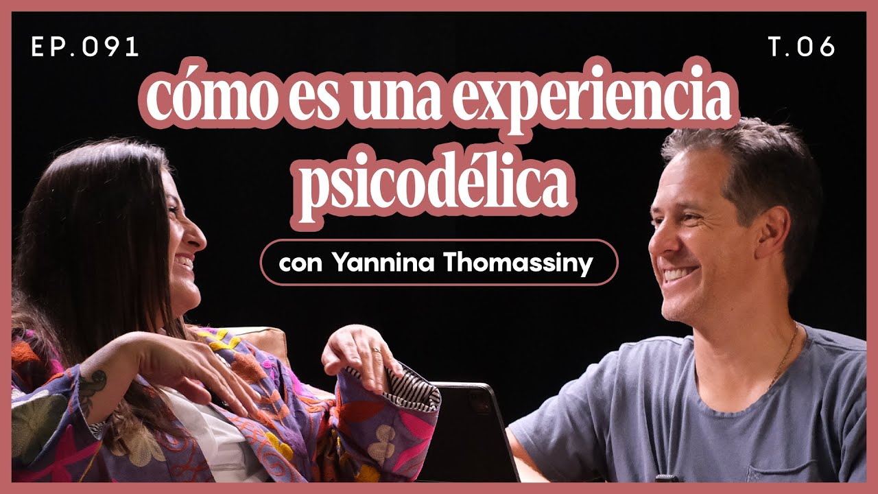 ☮️ Consciencia, PSICODÉLICOS y vivir el presente | Yannina Thomassiny ...