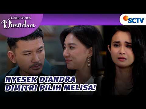 Bukan Diandra, Malah Melissa yang Melayani Dimitri Makan? | Jejak Duka Diandra Episode 60