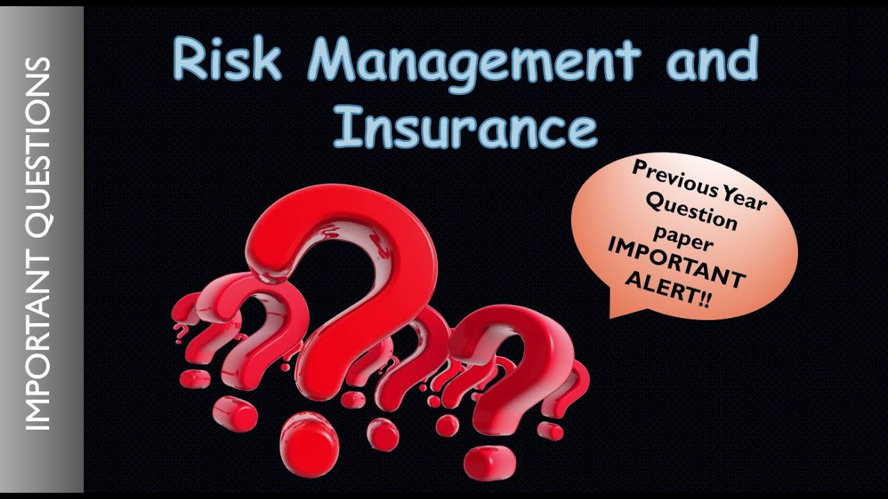 Risk Management and Insurance Important question MBA Annamalai ...