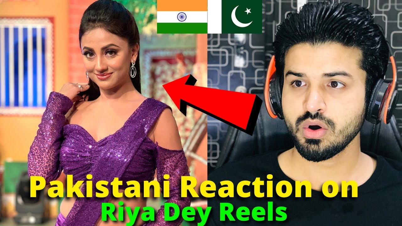 Pakistani React on Riya Dey Reels odia videos | Odisha actress ...