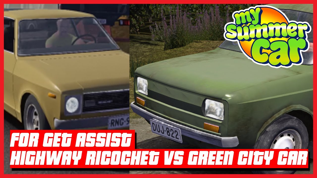 My Summer Car - For Get Assist Highway Ricochet VS Green City Car 2021 ...