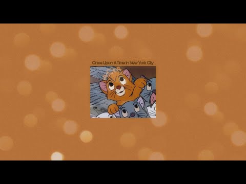 Once Upon A Time In New York City from Oliver & Company ( Slowed ) - Because don't be shy Oliver 🧡