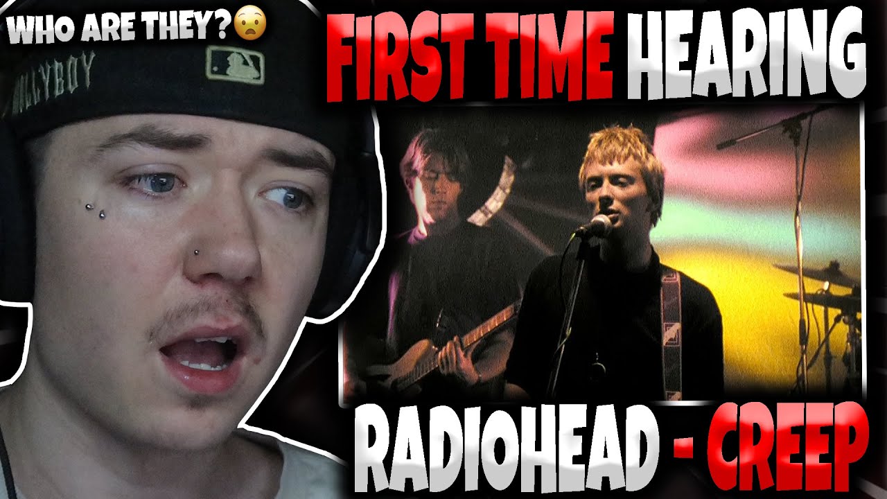 First Time Hearing Radiohead Creep Genuine Reaction Youtube