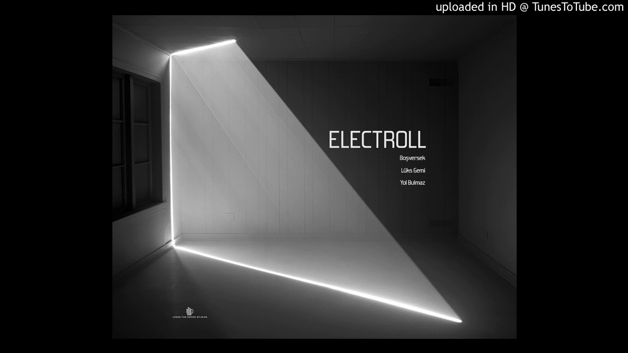 Electroll EP Albüm - 2016 - YouTube