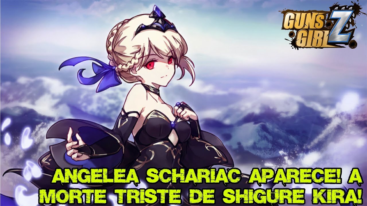 GUNS GIRL Z - Ep 180 -Reborn: Angelea Schariac Aparece! A Morte Triste ...