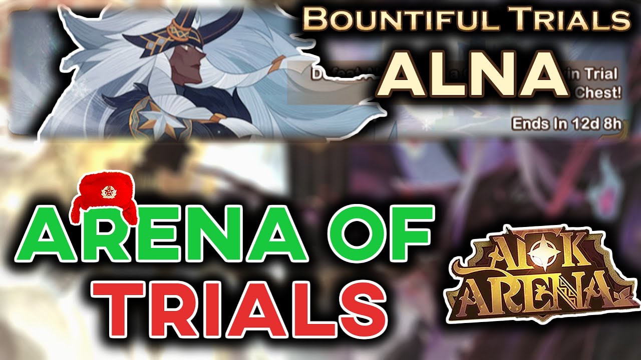 BOUNTIFUL TRIALS: ALNA Guide - Arena of Trials Event Fights and Tips ...