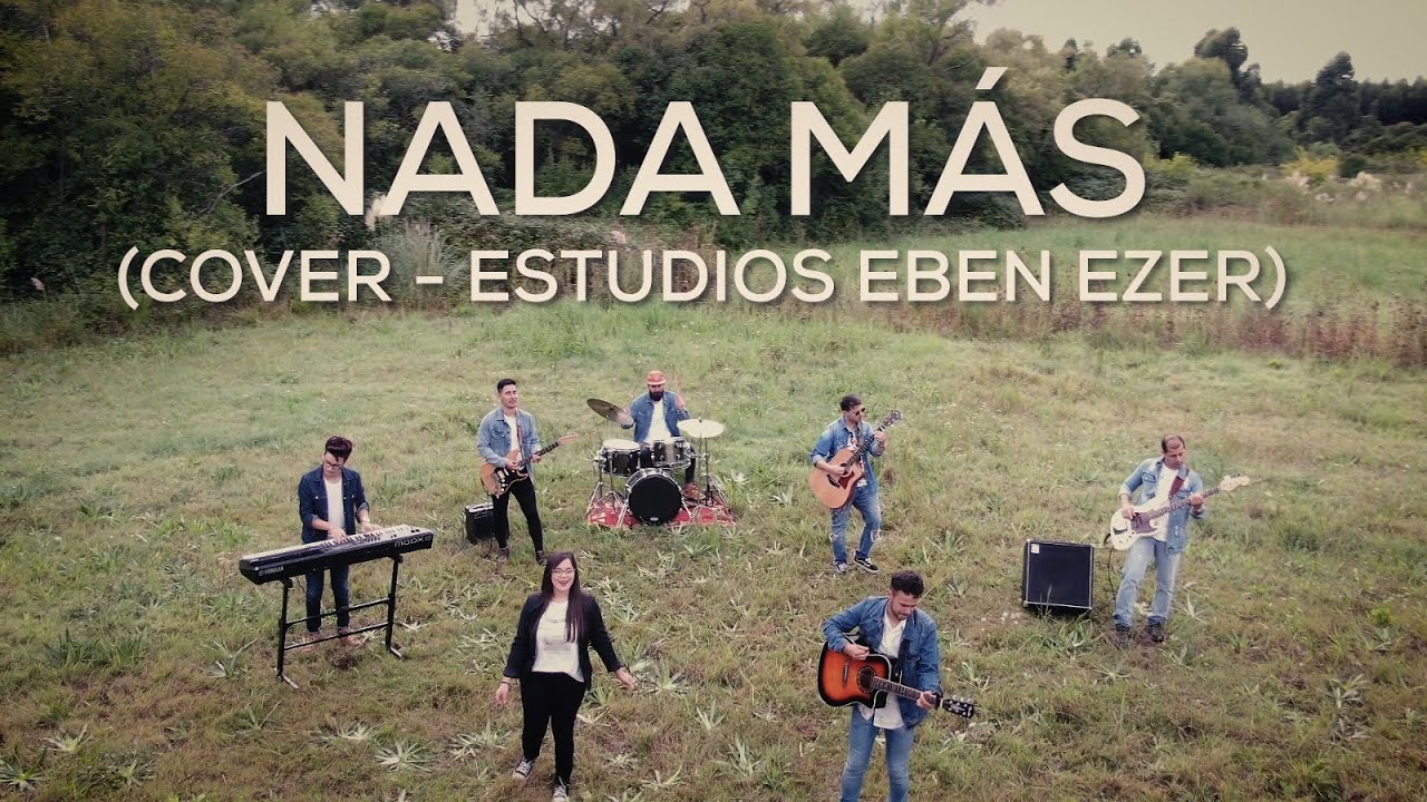 Nada Más //cover// Cody Carnes – Nothing Else //Estudios Eben-Ezer ...