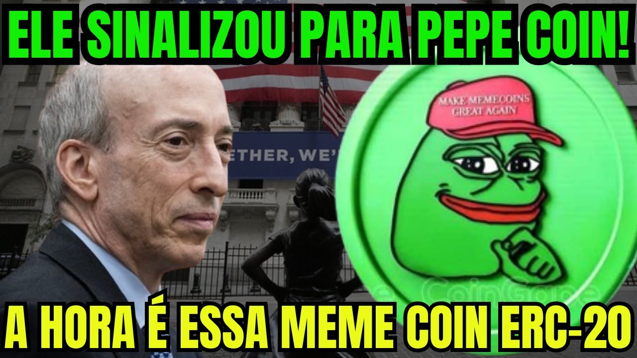 GARY GENSLER SINALIZOU PARA PEPE COIN! A HORA É ESSA MEMECOINS ERC-20 ...
