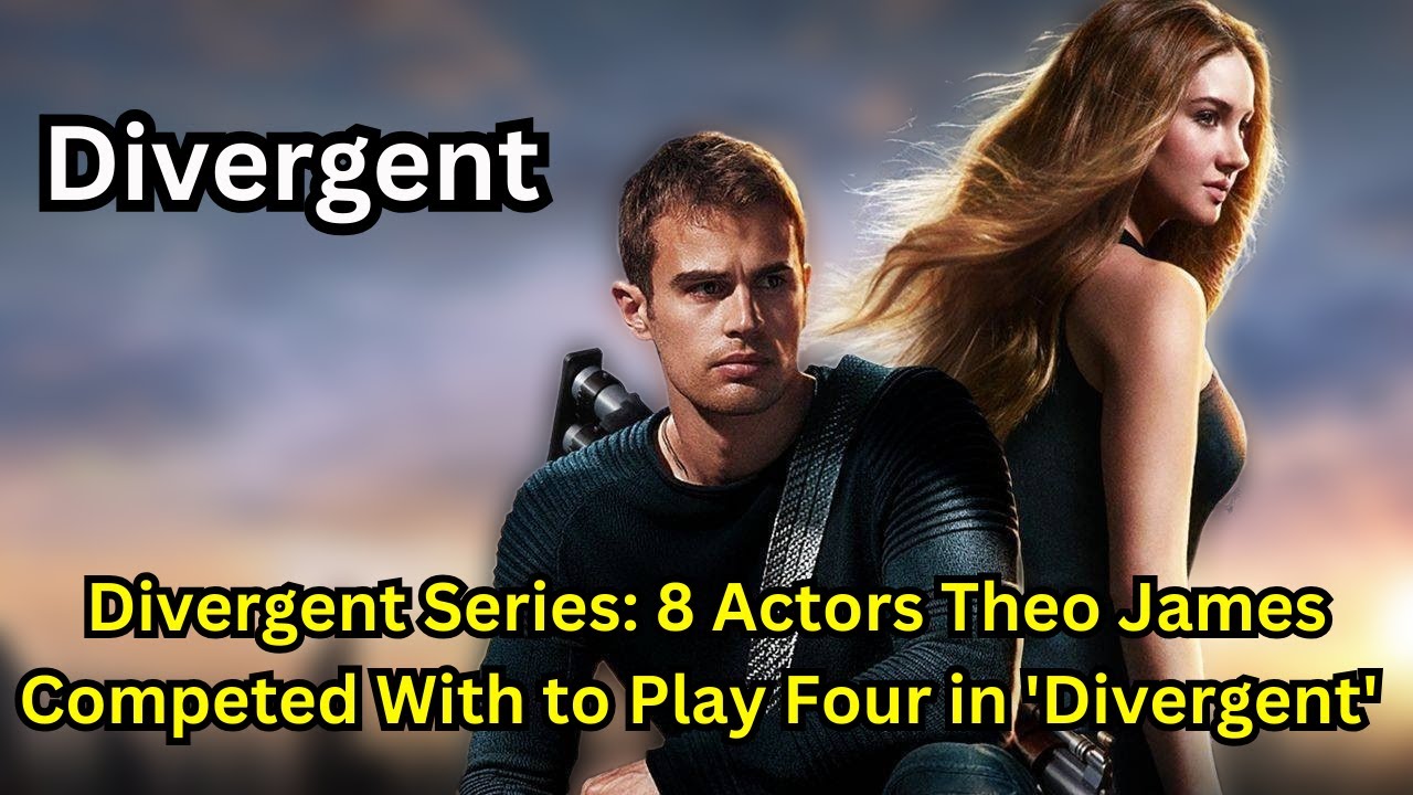 Divergent Series: 8 Actors Theo James Competed With to Play Four in ...