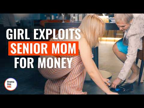 Girl Exploits Senior Mom-In-Law For Money | @DramatizeMe