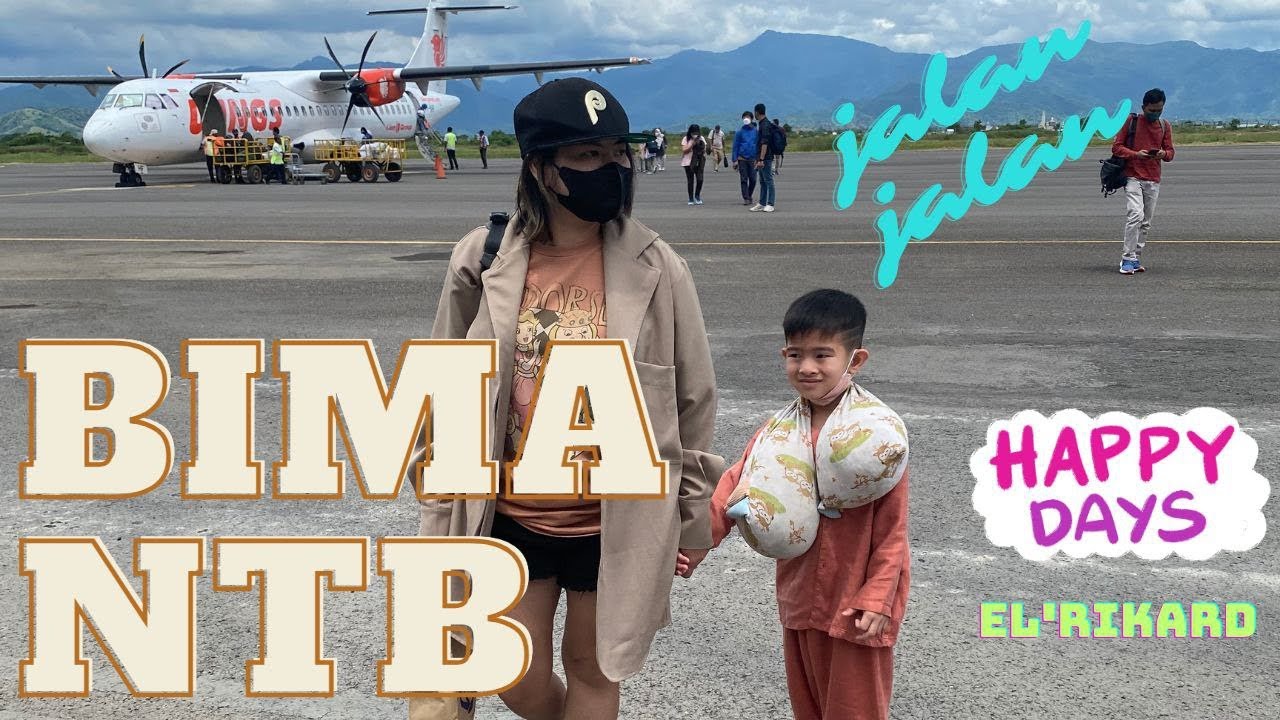 BIMA - NTB - (Jalan Jalan NTB Part 1) - YouTube