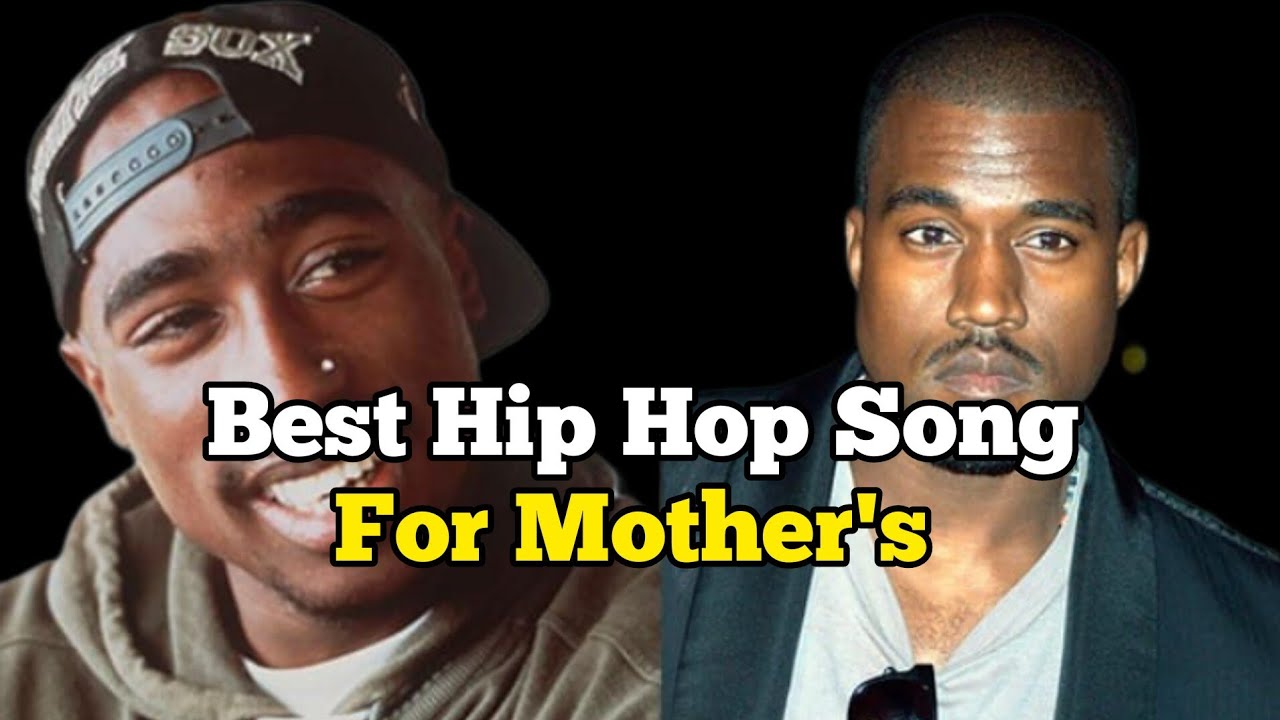 2 Pac, Kanye West & More: Best Hip Hop Songs About Mothers List - YouTube