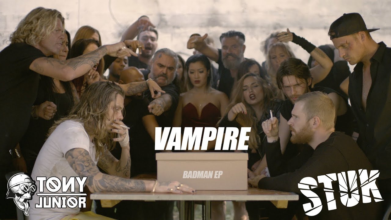 Tony Junior x STUK - Vampire [2/3] - YouTube