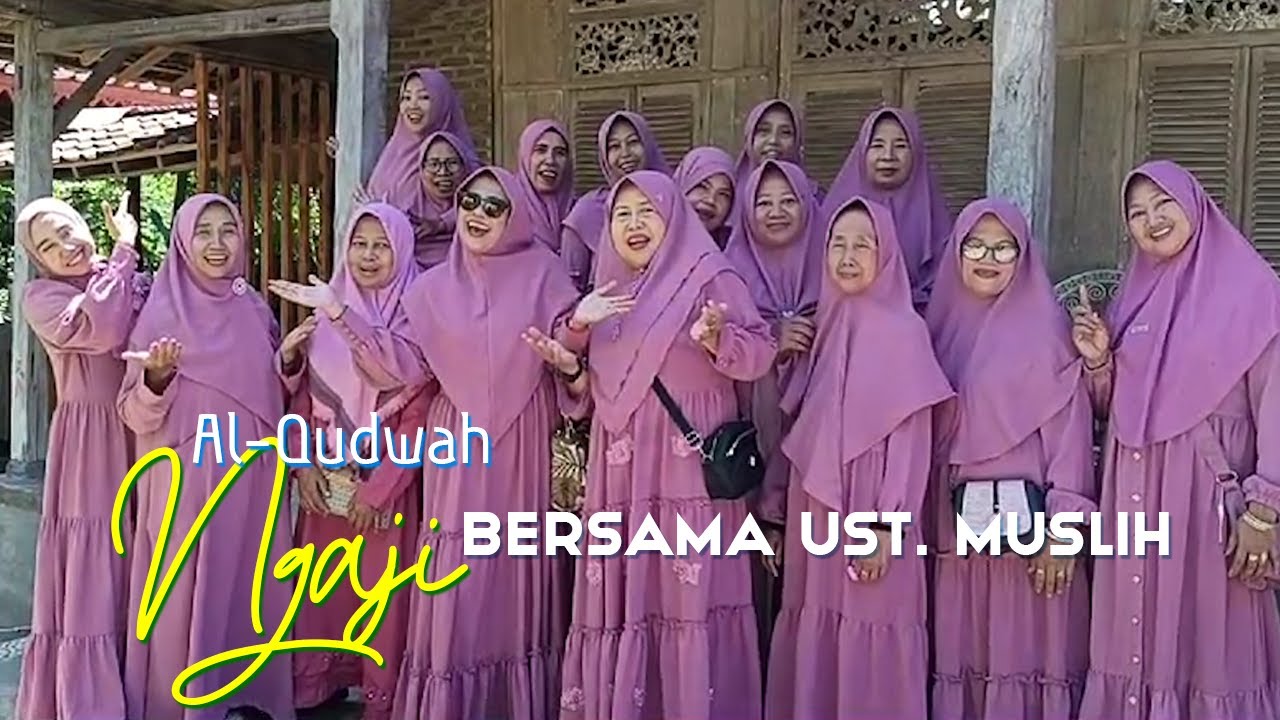 Jama'ah Al Qudwah Ngaji dan Sholawat Bersama Ustadz Muslih Part 2 ...