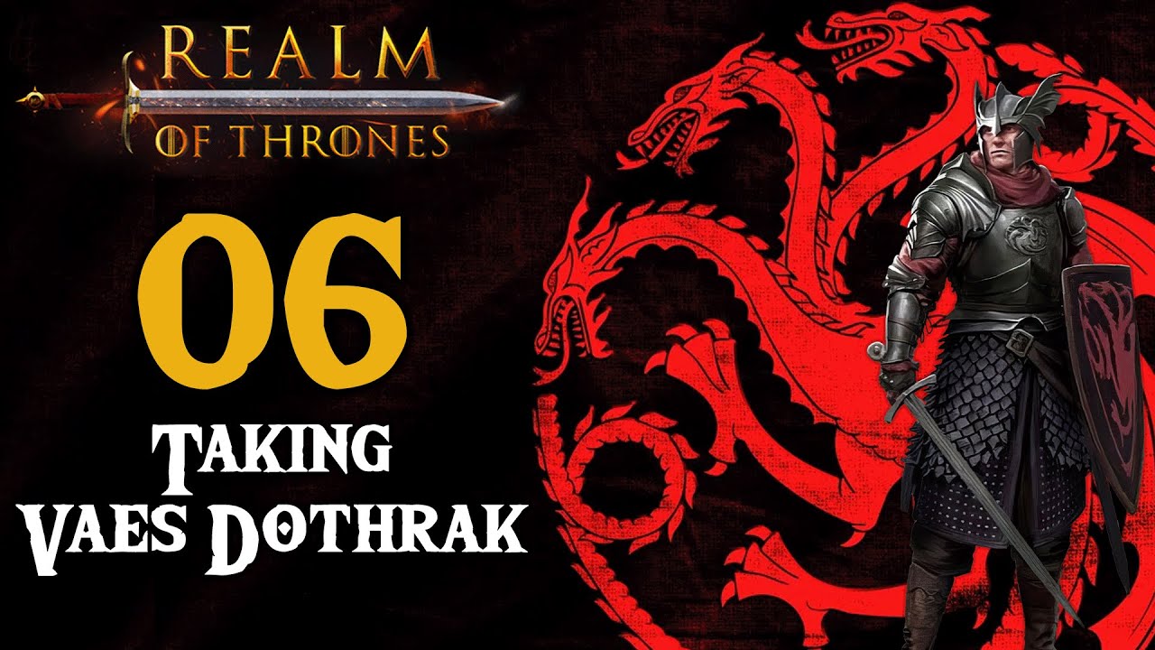 Taking Vaes Dothrak | Realm of Thrones - Mount & Blade 2: Bannerlord ...