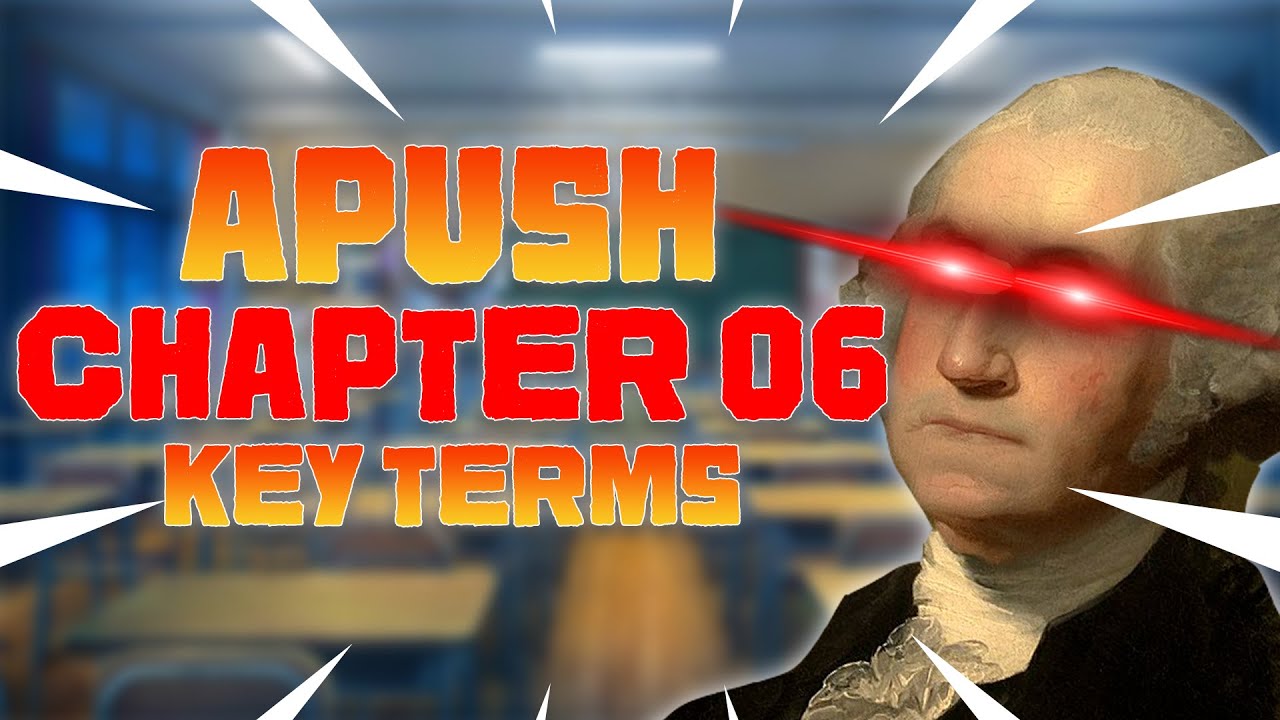 APUSH Chapter 6 Key Terms Notes American Pageant YouTube apush-chapter-6-key-terms-notes-american-pageant-youtube