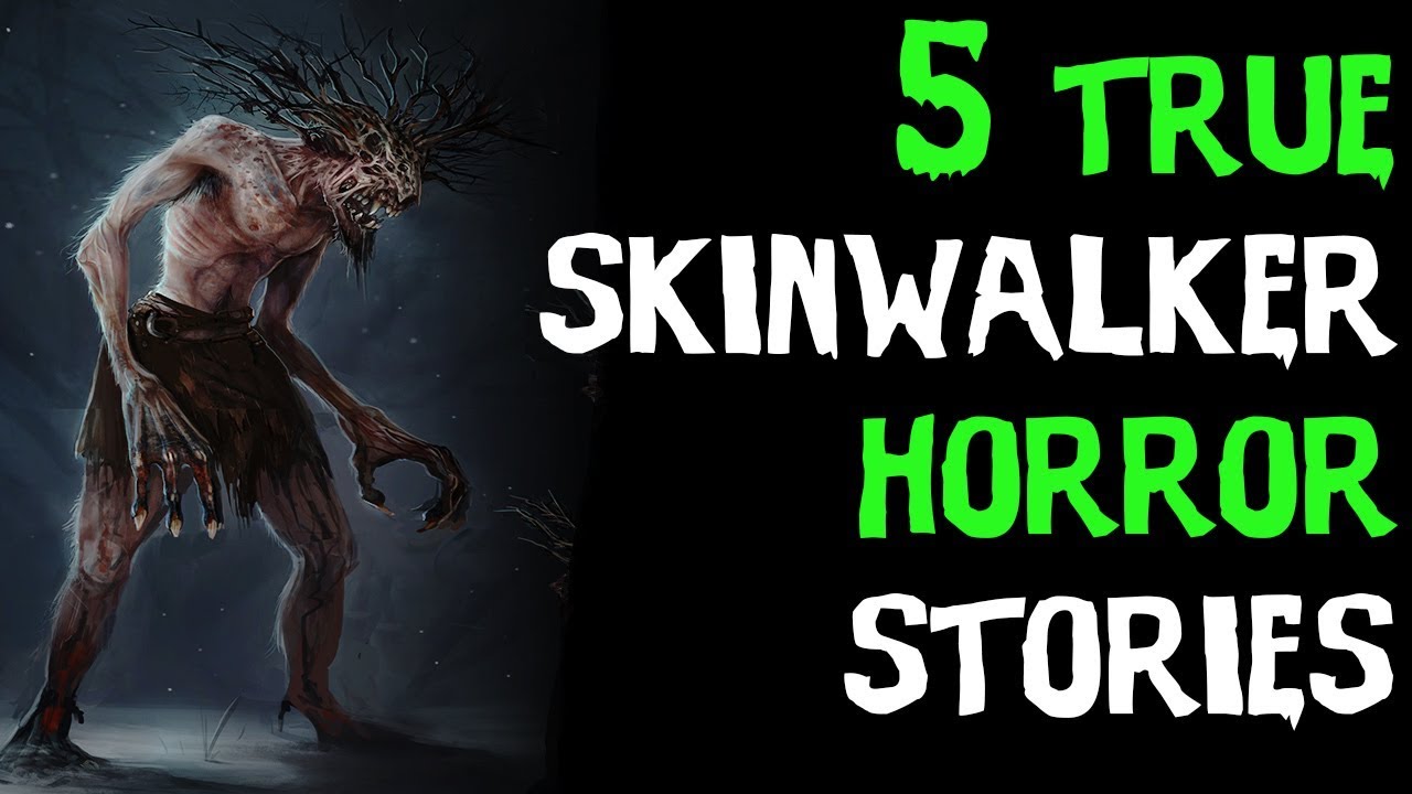 5 TRUE Absolutely Terrifying Skinwalker/Cryptids Horror Stories! (For ...