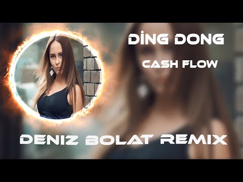 Ding Dong Kapı Çaldı Kim O ( Deniz Bolat Remix ) Cash Flow