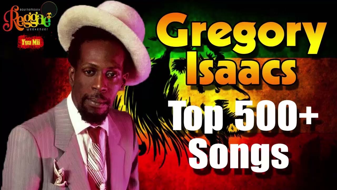 Gregory Isaacs Greatest Hits 2022 - The Best Of Gregory Isaacs 500 ...