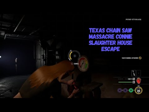 Texas Chain Saw Massacre Game Connie Slaughter House Escape - YouTube