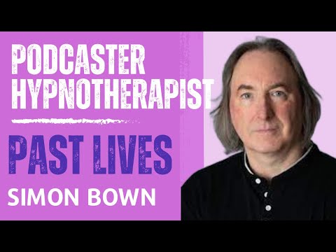 Simon Bown - Past Lives Podcast & Past Life Therapist | PLAI Podcast ...