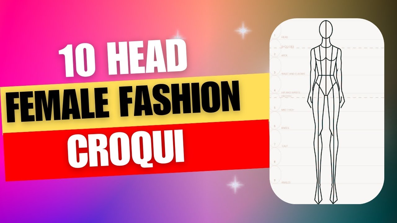 How to draw 10 Head Female Croqui | Fashion Illustration # ...