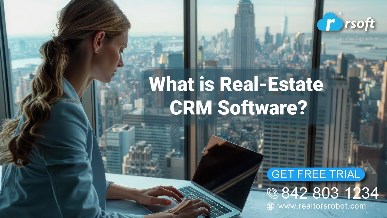 Benefits Of Using RSoft Real Estate CRM Software - YouTube