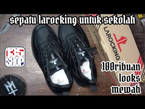 SEPATU LAROCKING UNTUK SEKOLAH | 100RIBUAN SAJA LOOKS SANGAT MEWAH ...