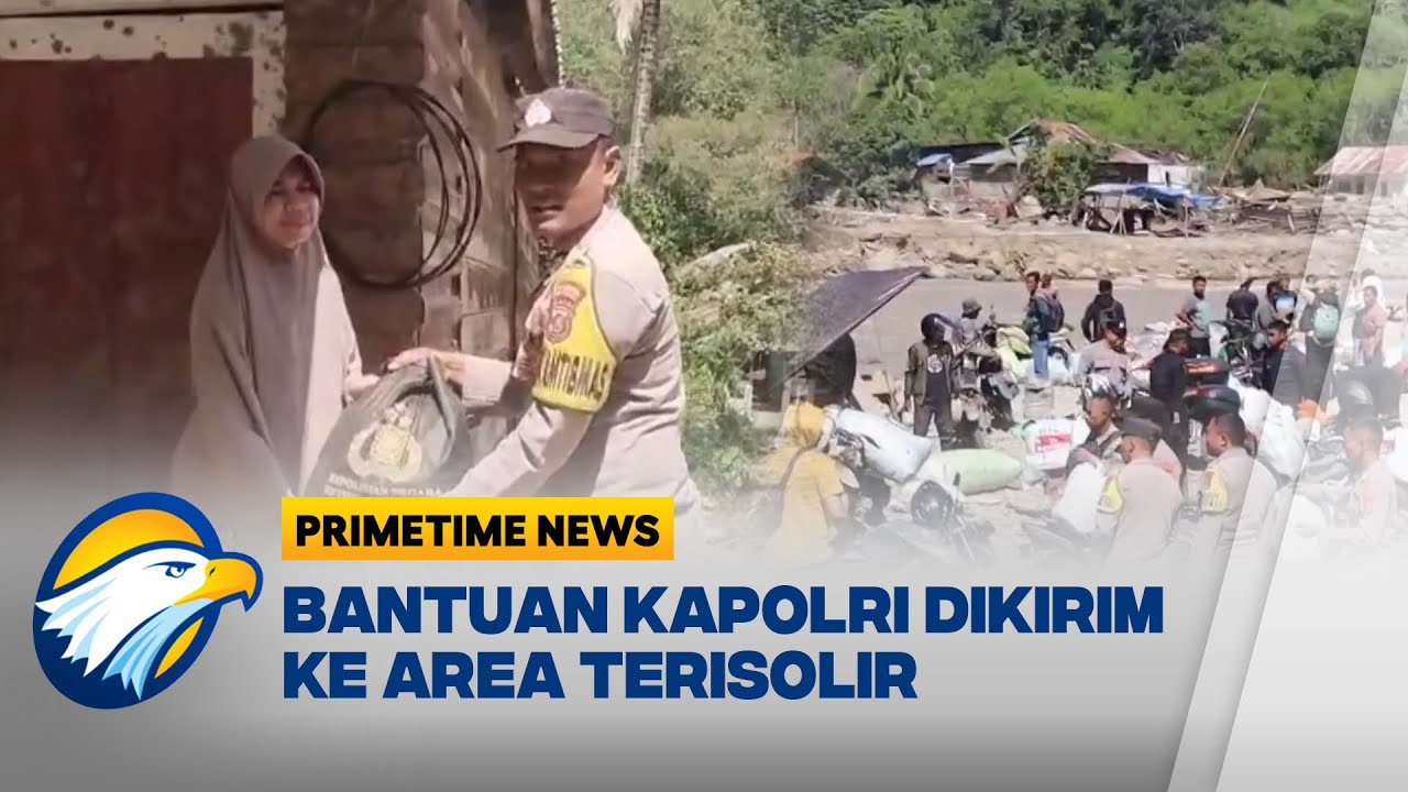 Polisi Aceh Tengah Salurkan Bantuan ke Daerah Terisolir - [Primetime ...