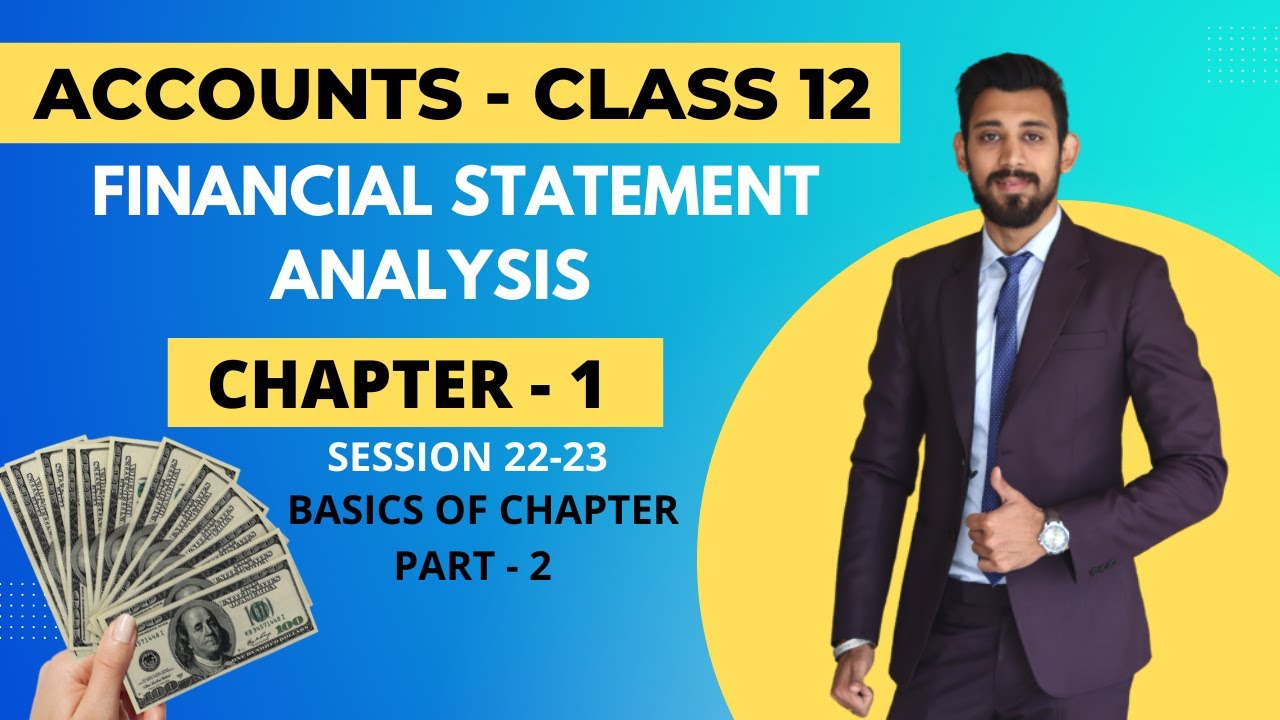 Financial Statements Of A Company Class 12 Chapter 1 PART 2 Financial Statements Of A Company Class 12 Chapter 1 PART 2