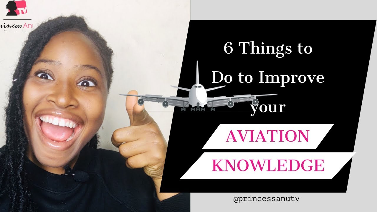 6 Ways To keep your AVIATION KNOWLEDGE Afresh | Improve Your Aviation ...