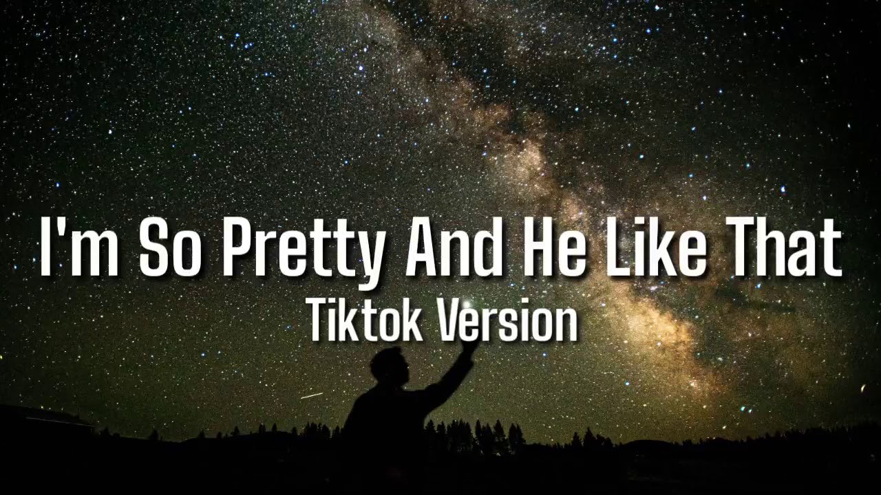 I'm So Pretty And He Like That - Tiktok Version - YouTube Music